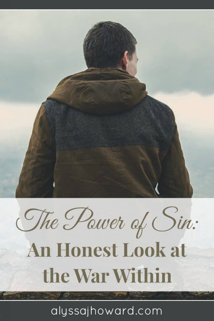 The Power of Sin: An Honest Look at the War Within