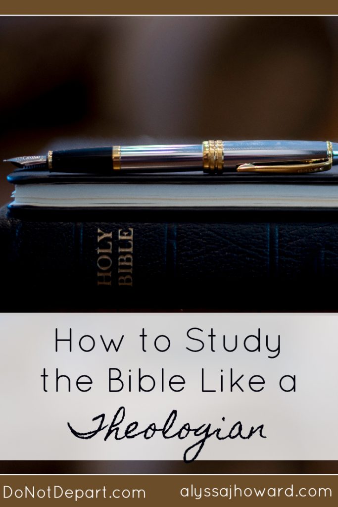 How to Study the Bible Like a Theologian
